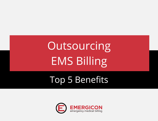 Outsourcing EMS Billing Has Some Great Benefits Outsourcing EMS Billing Has Some Great Benefits